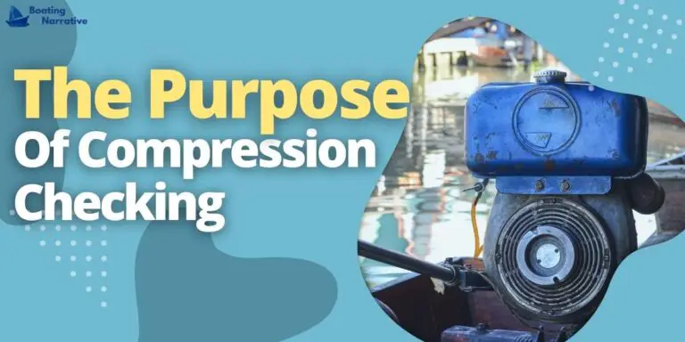 How To Check Compression On A Boat Motor (An Easy Guide)