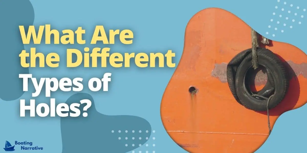 What Are the Holes on the Side of My Boat For (Helpful Tips ...