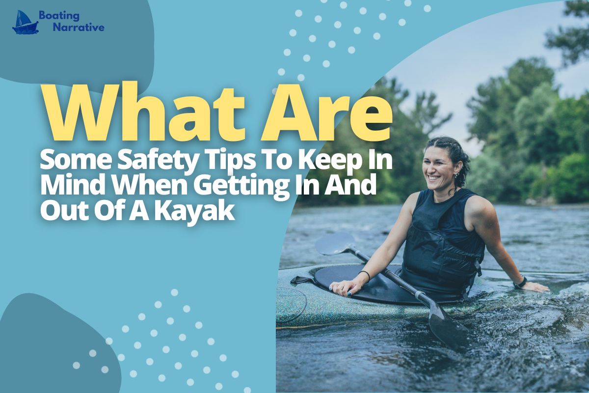 How To Get In And Out Of The Kayak (The Right Way)