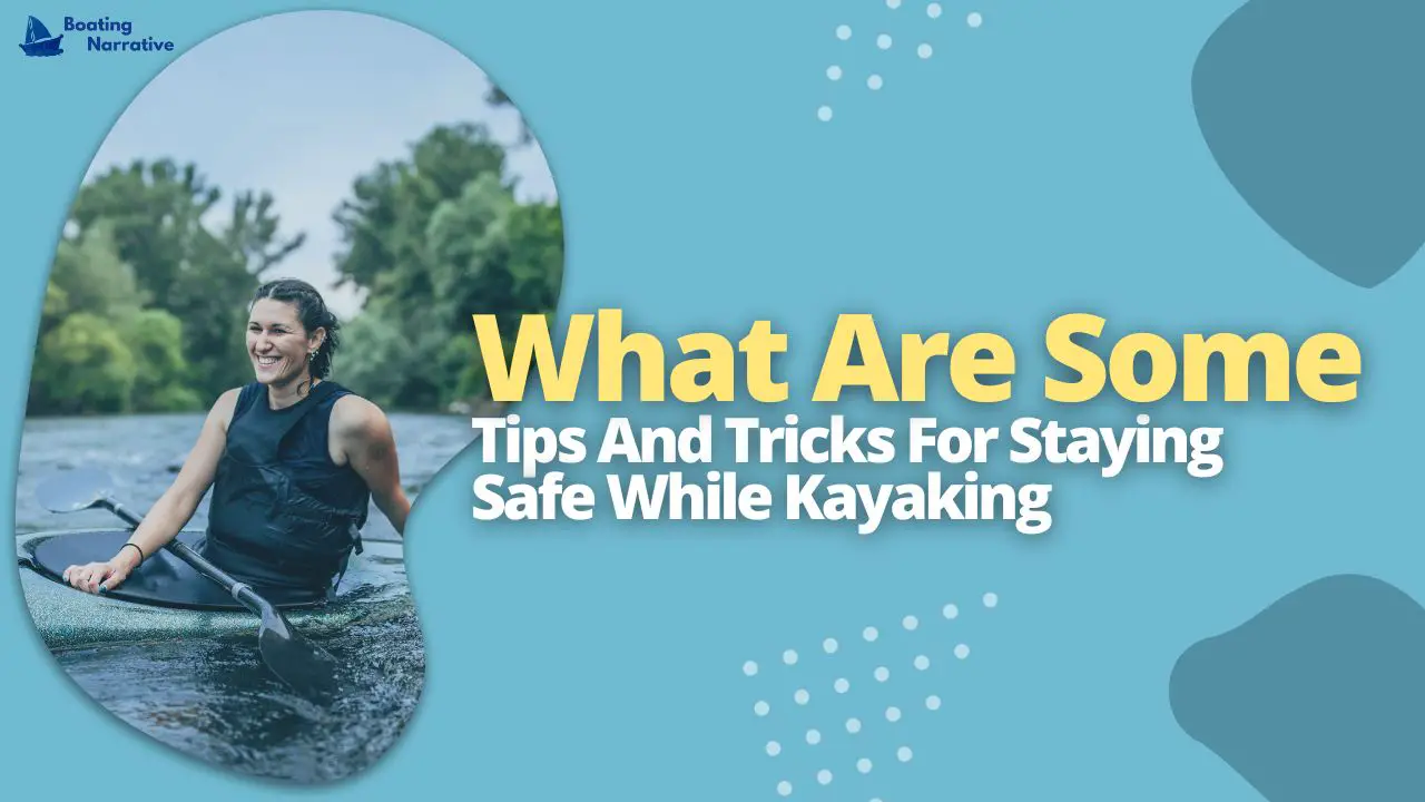 How To Get Over The Fear Of Kayaking (Tips For Success)